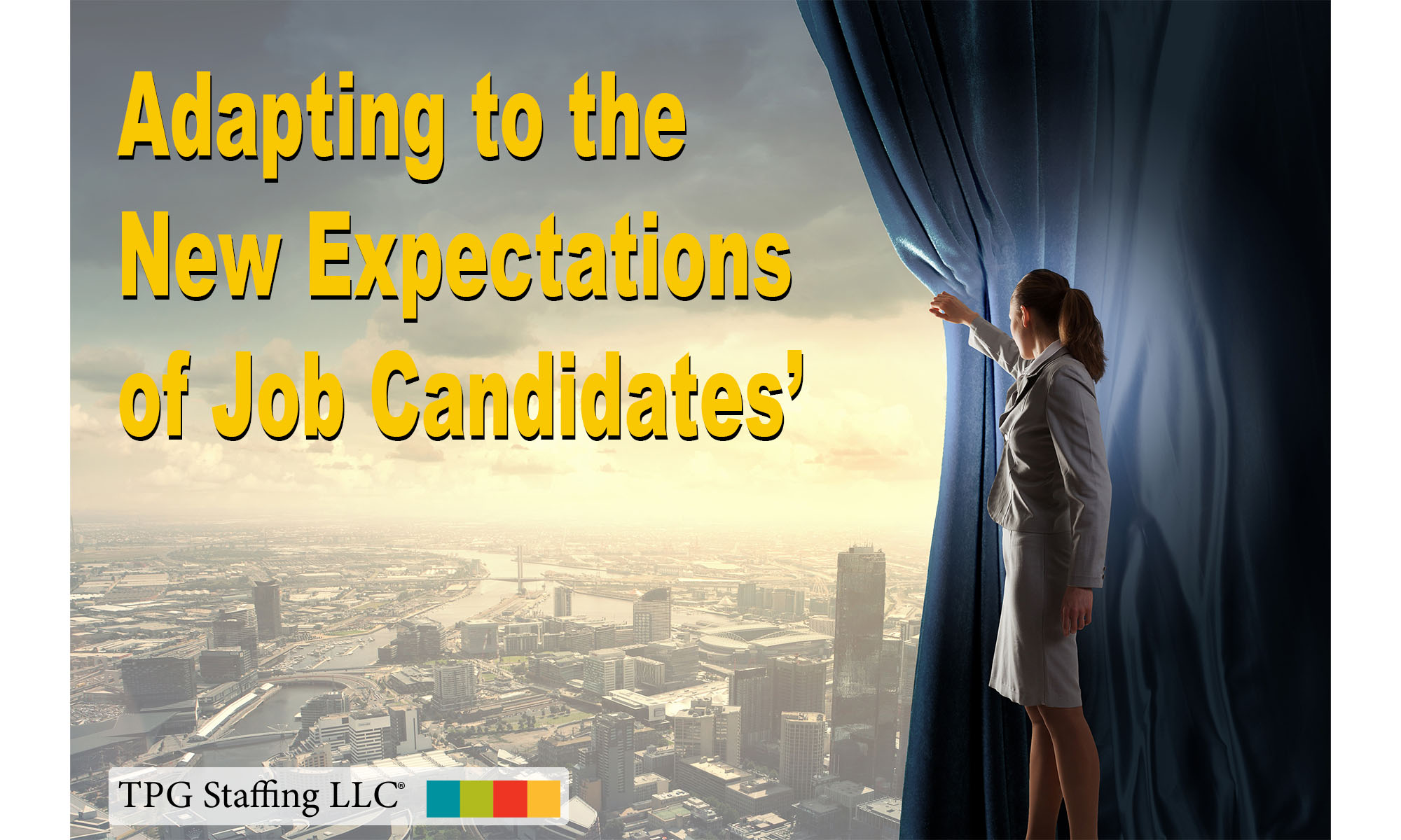 Adapting to Candidates' New Job Expectations in 2022